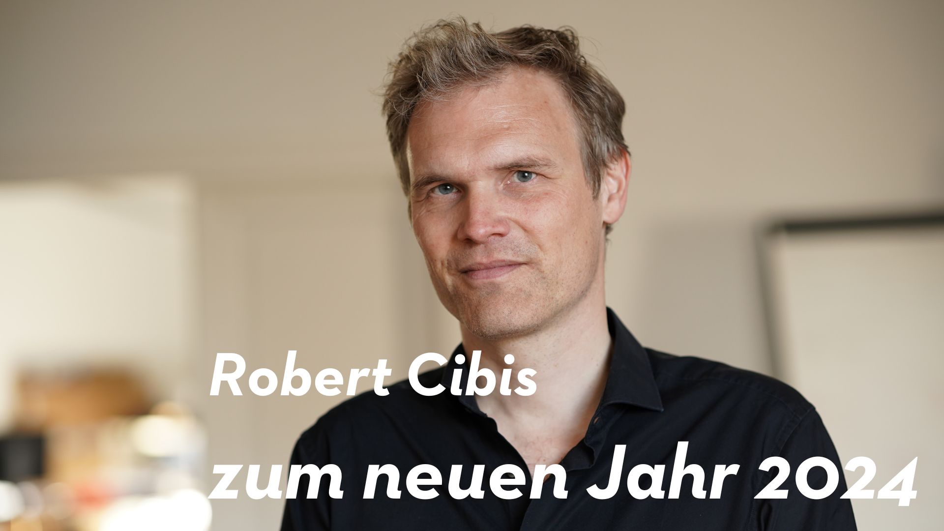 Robert Cibis zum neuen Jahr 2024 | OVALmedia